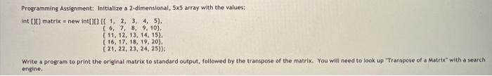 Solved Programming Assignment: Initialize a 2-dimensional, | Chegg.com