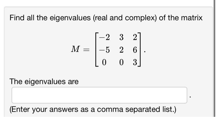 Solved The matrix A=⎣⎡−210−4−1−17−30⎦⎤ has eigenvalue λ=−1 | Chegg.com
