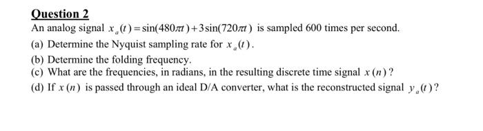 Solved Question 2 An analog signal | Chegg.com