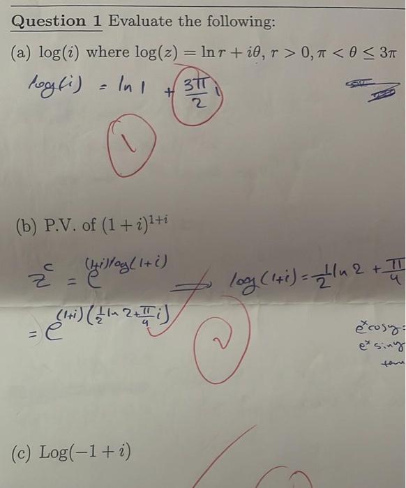 Solved (a) log(i) where log(z)=lnr+iθ,r>0,π