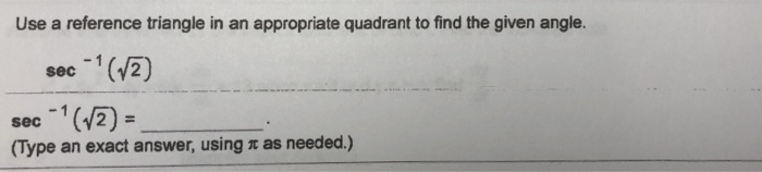 Solved Use a reference triangle in an appropriate quadrant | Chegg.com