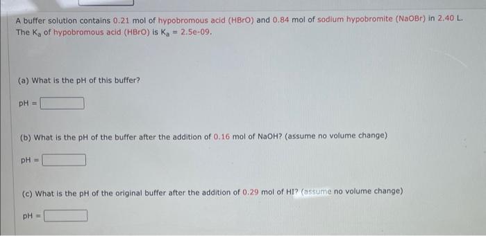Solved A buffer solution contains 0.21 mol of hypobromous | Chegg.com