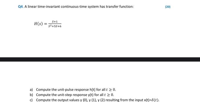 Solved Q4. A linear time-invariant continuous-time system | Chegg.com