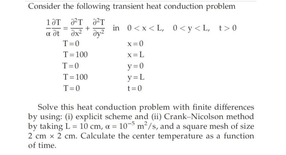 Solved Consider the following transient heat conduction | Chegg.com