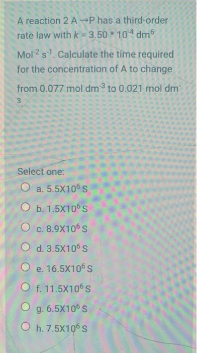 Solved A reaction 2 A P has a third-order rate law with k = | Chegg.com