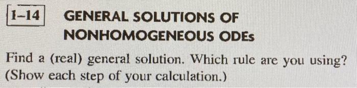 Solved Find a (real) general solution. Which rule are you | Chegg.com