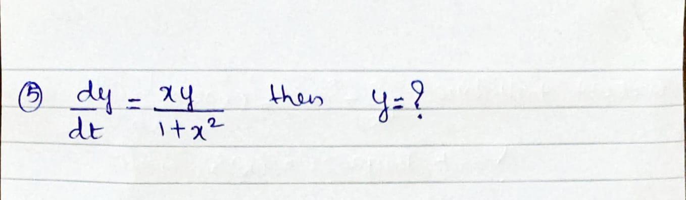 Solved (5) dtdy=1+x2xy then y= ? | Chegg.com