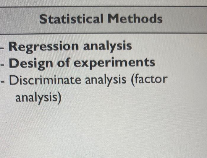 Solved Statistical Methods - Regression analysis - Design of | Chegg.com