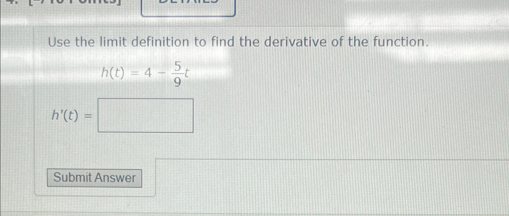 Solved Use the limit definition to find the derivative of | Chegg.com