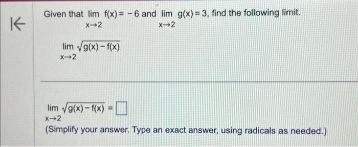 Solved Given that limx→2f(x)=−6 and limx→2g(x)=3, find the | Chegg.com
