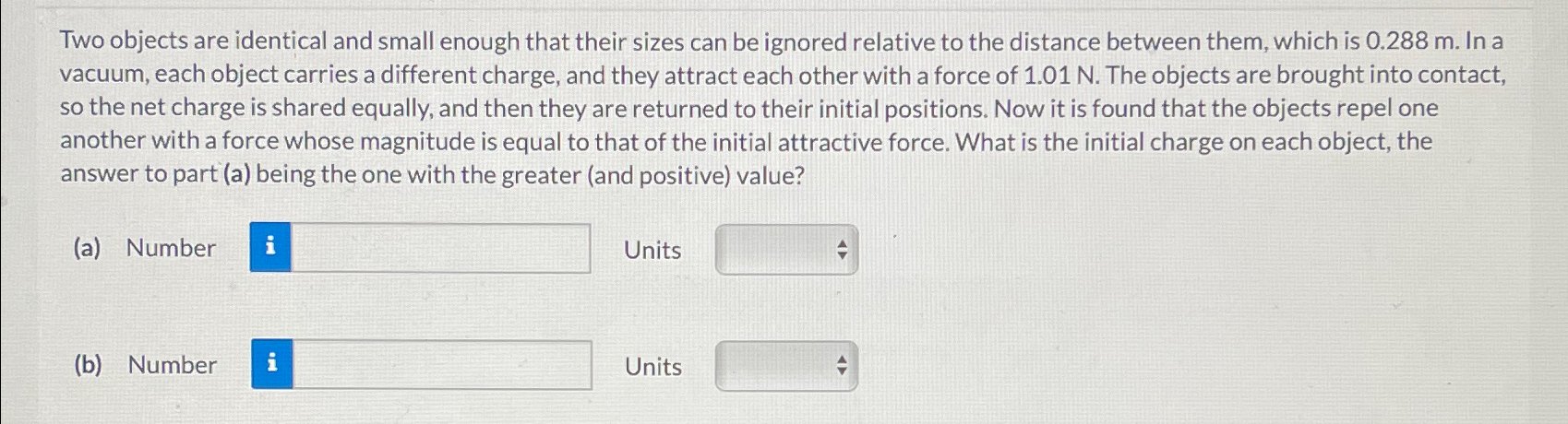 Solved Two objects are identical and small enough that their | Chegg.com