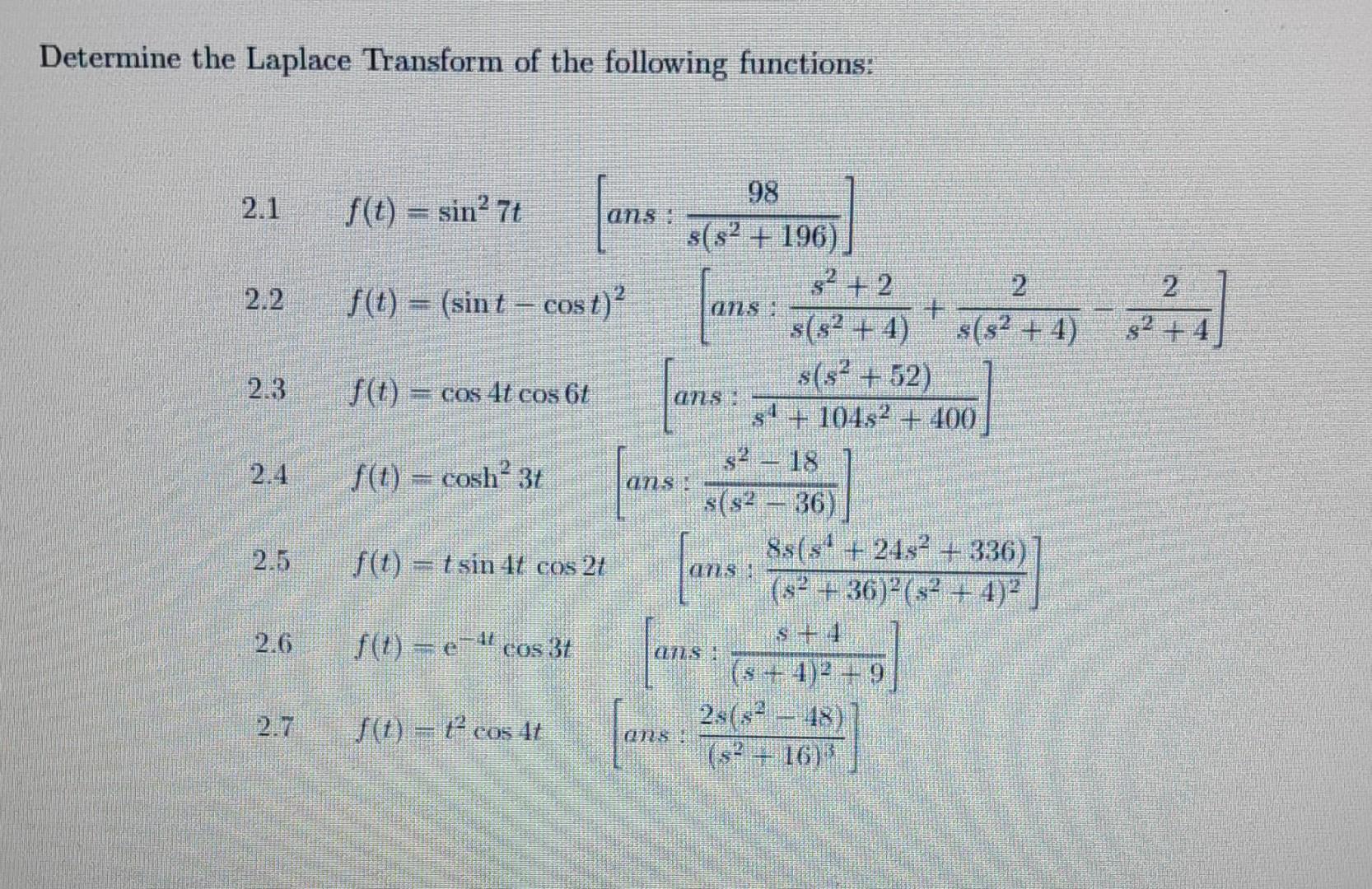 Solved Determine the Laplace Transform of the following | Chegg.com