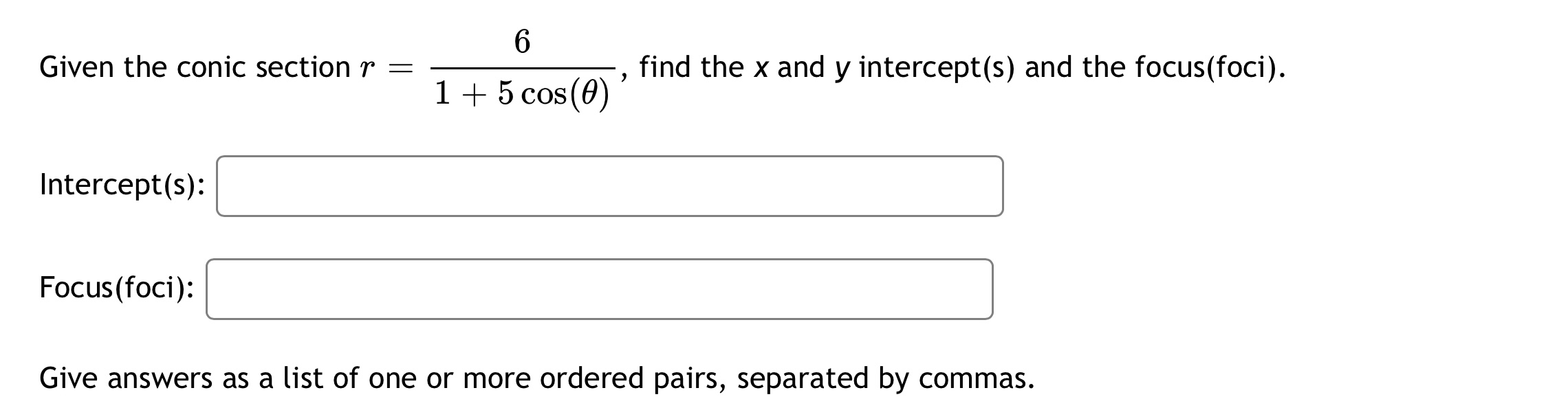 Solved Given the conic section r=61+5cos(θ), ﻿find the x | Chegg.com