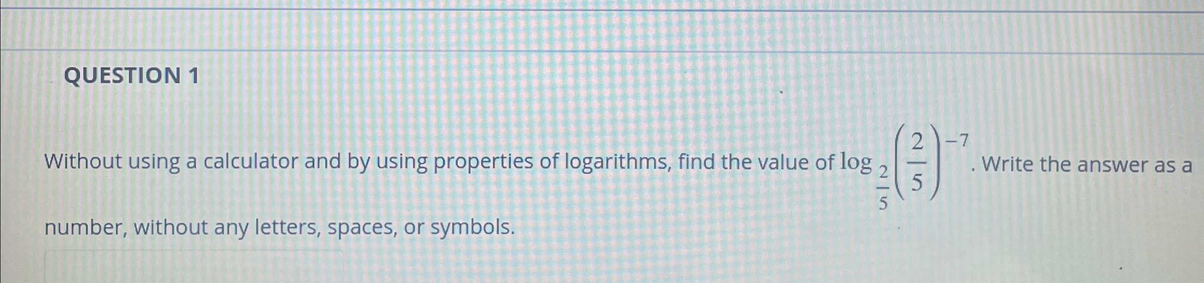 Solved QUESTION 1Without using a calculator and by using | Chegg.com