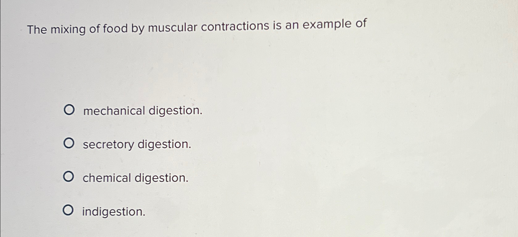 Solved The mixing of food by muscular contractions is an | Chegg.com