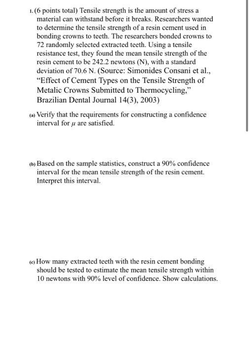 Solved 1. (6 points total) Tensile strength is the amount of | Chegg.com