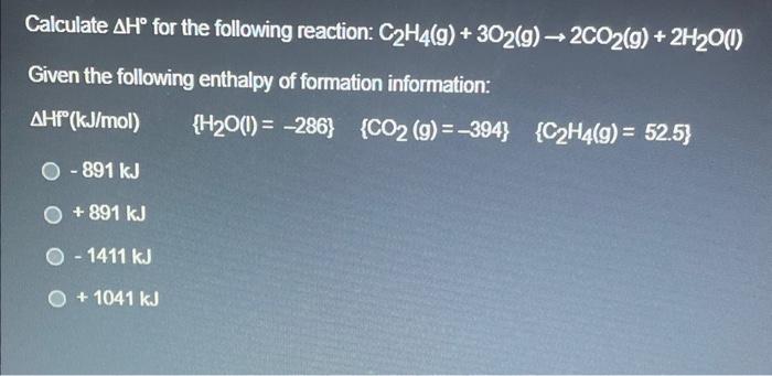 Solved Calculate ΔH∘ for the following reaction: C2H4( | Chegg.com