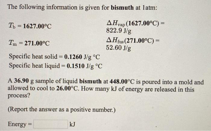 Solved The following information is given for bismuth at | Chegg.com