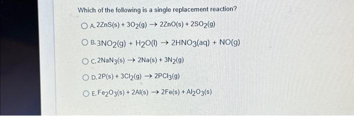 Solved Which of the following is a single replacement | Chegg.com