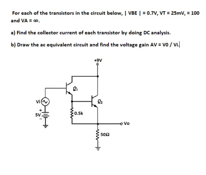 Solved For each of the transistors in the circuit below, VBE | Chegg.com