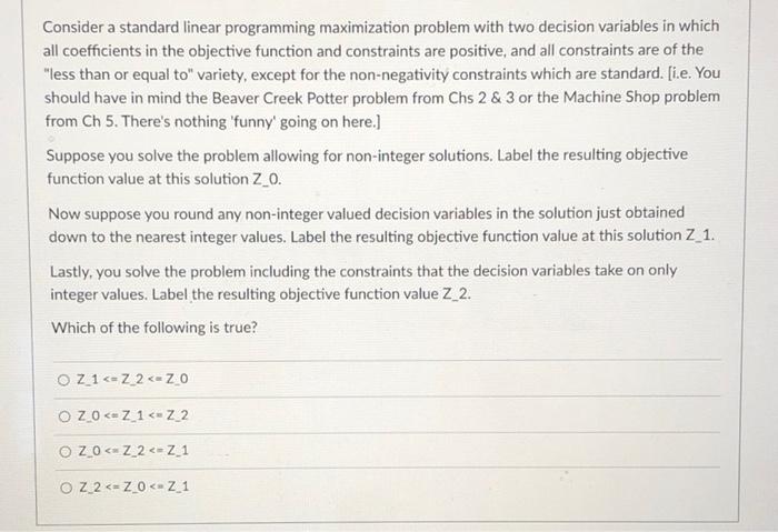 Solved Consider a standard linear programming maximization | Chegg.com