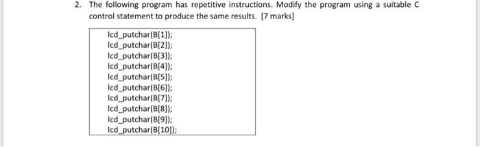 Solved 2. The following program has repetitive instructions. | Chegg.com