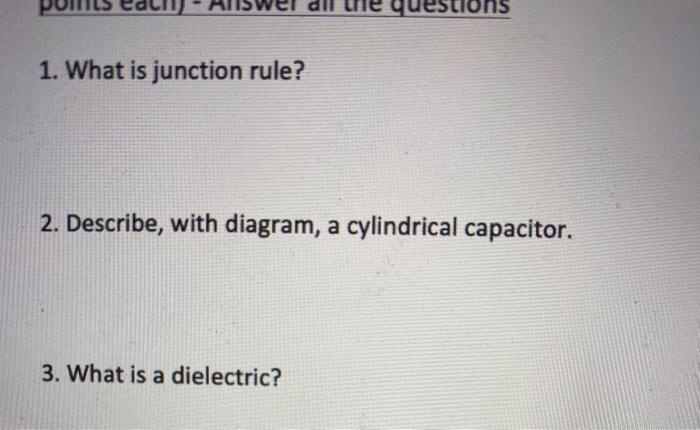 Solved cions 1. What is junction rule? 2. Describe, with | Chegg.com