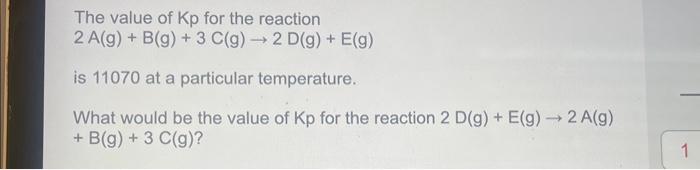 Solved The value of Kp for the reaction 2 A( | Chegg.com