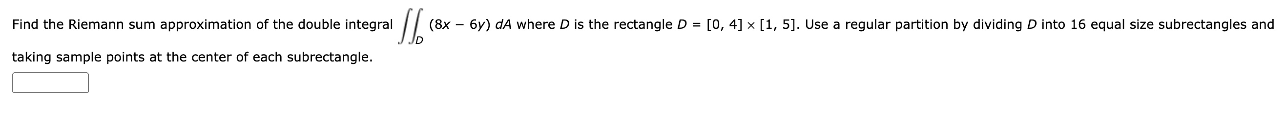 Solved Find the Riemann sum approximation of the double | Chegg.com