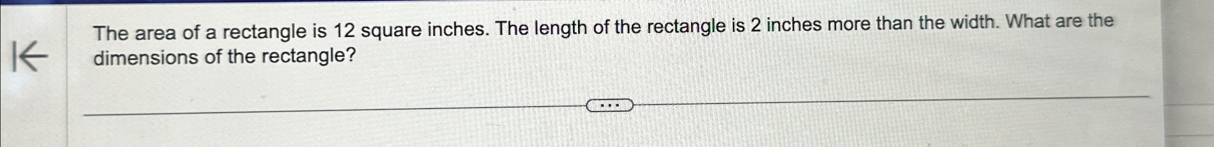 Solved The area of a rectangle is 12 ﻿square inches. The | Chegg.com