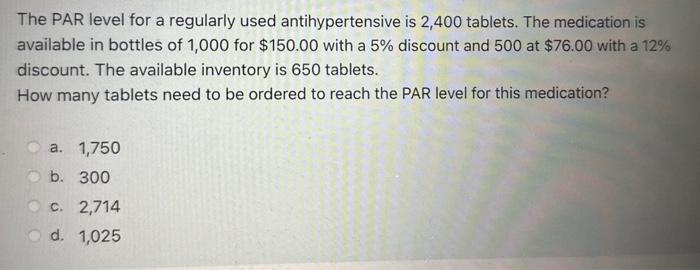 Solved The PAR level for a regularly used antihypertensive | Chegg.com