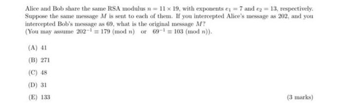 Solved Alice and Bob share the same RSA modulus n = 11 x 19, | Chegg.com