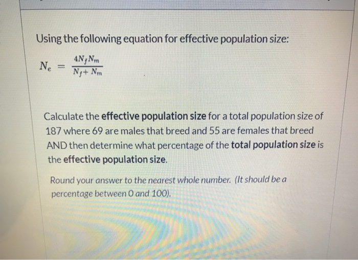 Solved Using the following equation for effective population | Chegg.com