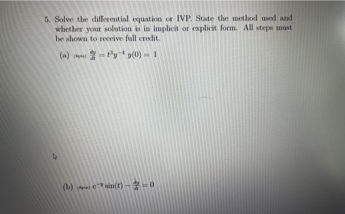 Solved 5. Solve the differential equation or IVP. State the | Chegg.com