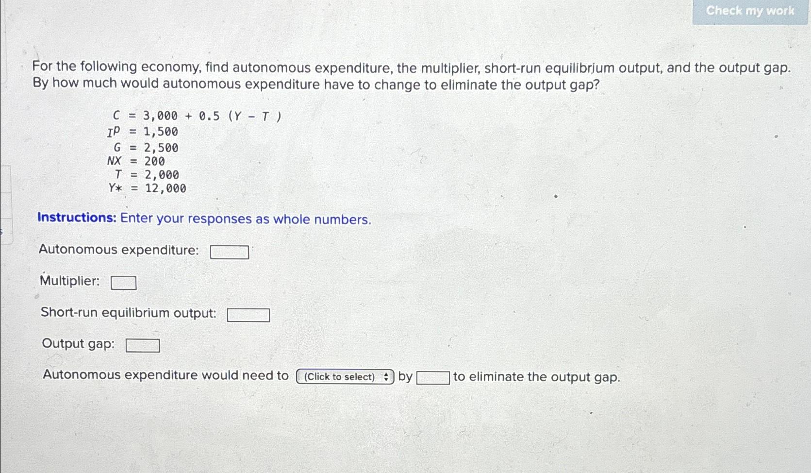 Solved For the following economy, find autonomous | Chegg.com