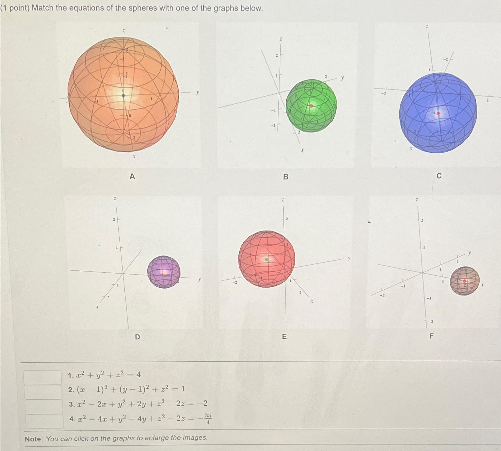 Solved (1 ﻿point) ﻿Match the equations of the spheres with | Chegg.com