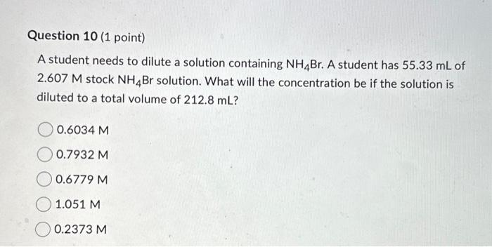 Solved A student needs to dilute a solution containing | Chegg.com