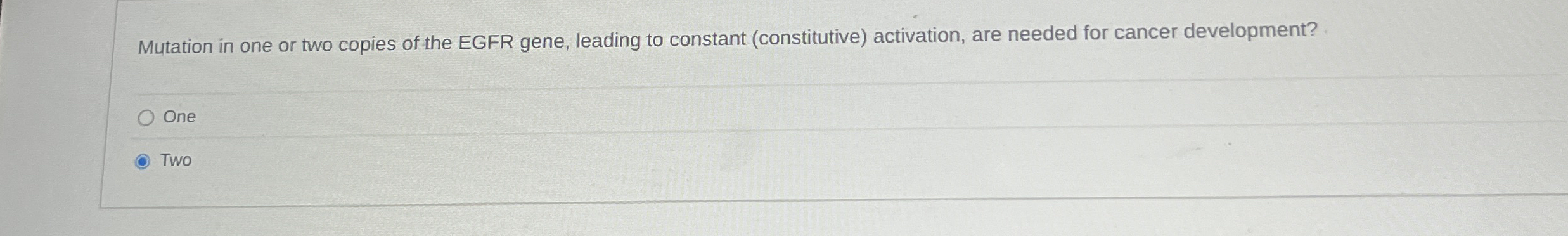 Solved Mutation in one or two copies of the EGFR gene, | Chegg.com