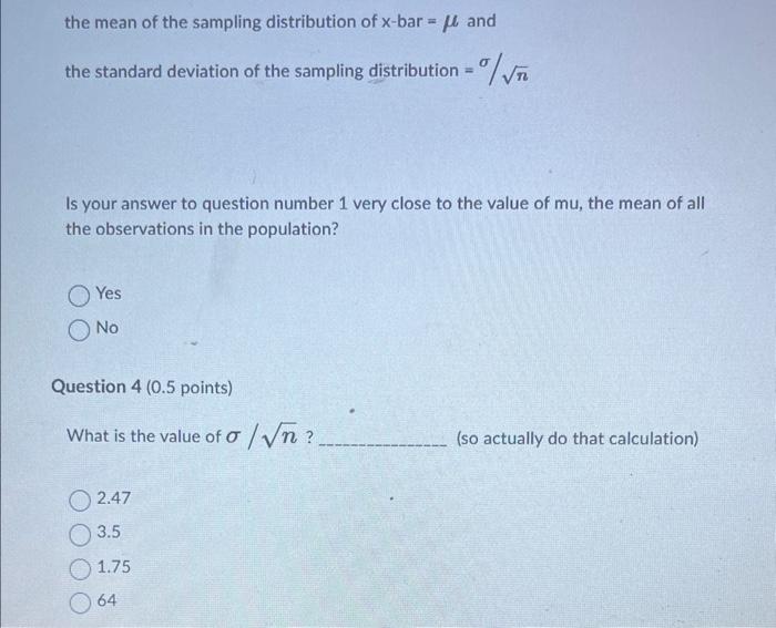 Solved the mean of the sampling distribution of x−bar=μ and | Chegg.com