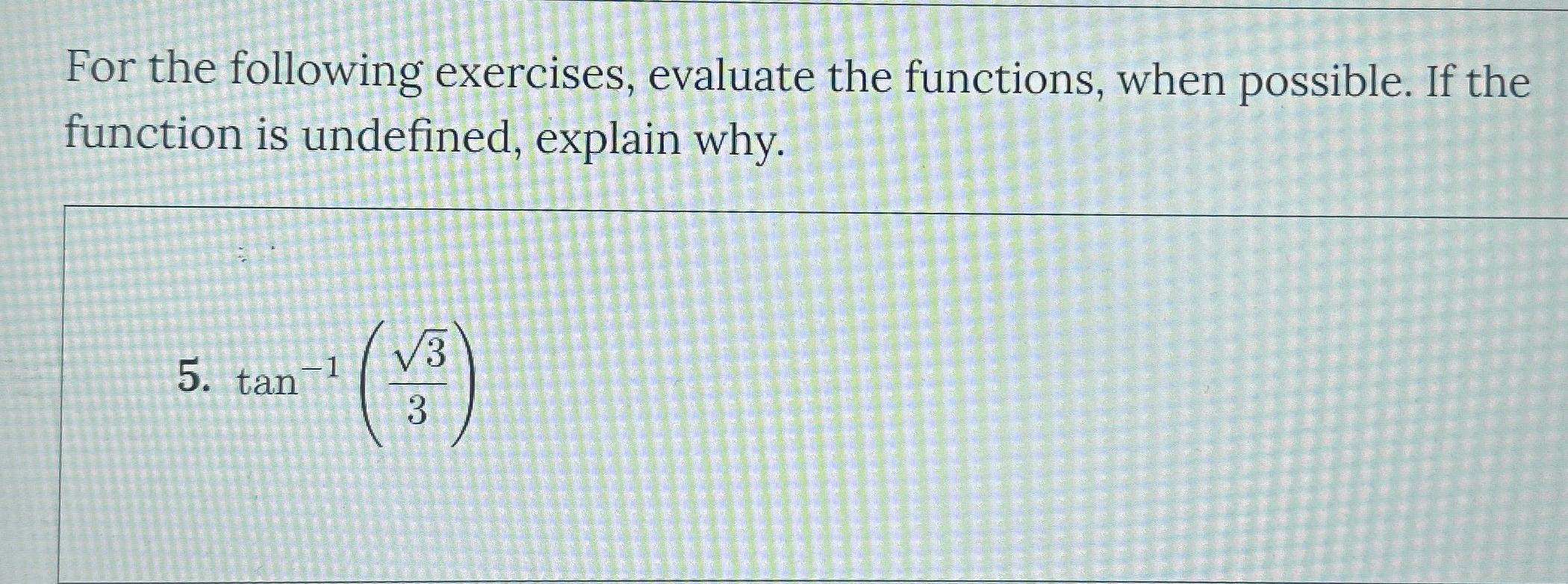 Solved For the following exercises, evaluate the functions, | Chegg.com
