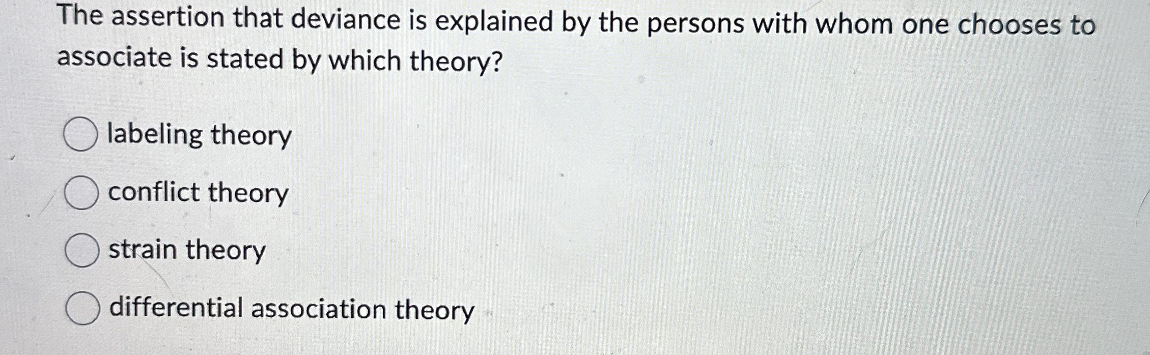 Solved The assertion that deviance is explained by the | Chegg.com