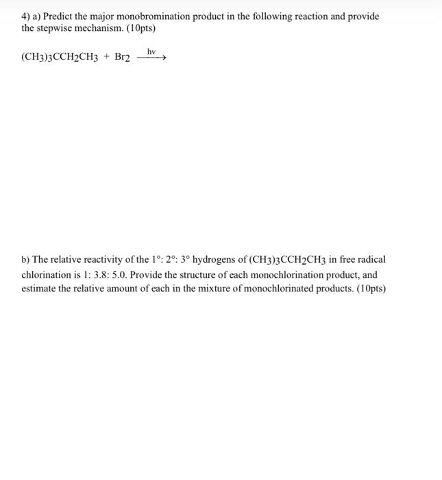 Solved 4) a) Predict the major monobromination product in | Chegg.com