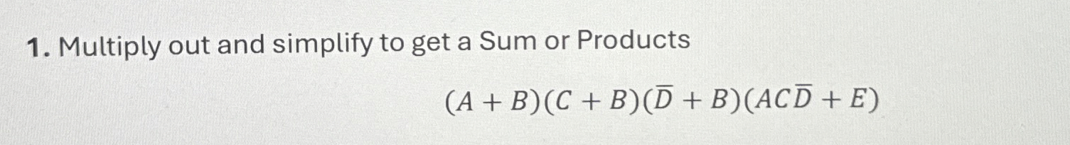 Solved Multiply out and simplify to get a Sum or | Chegg.com