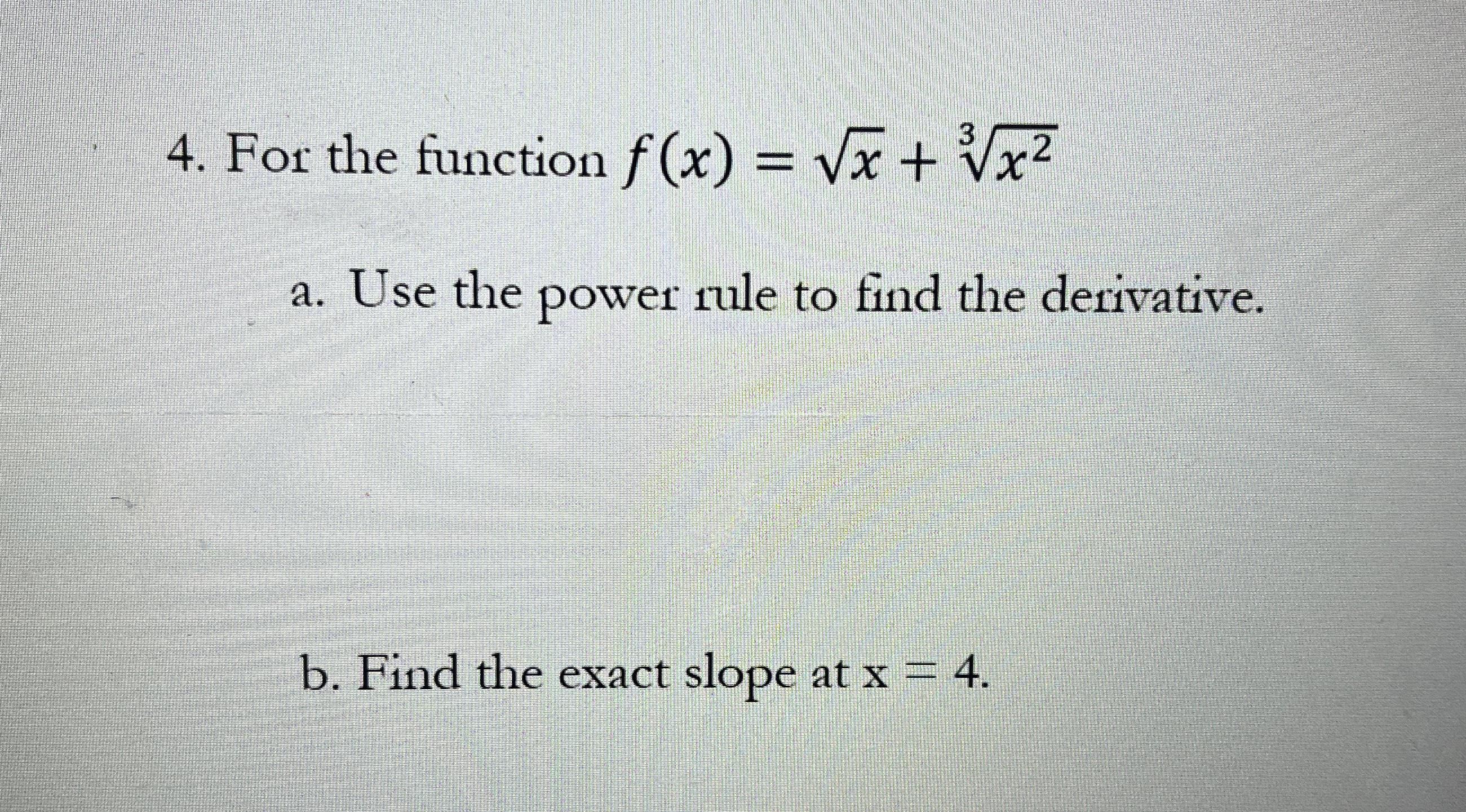 Solved For the function f(x)=x2+x23a. ﻿Use the power rule to | Chegg.com