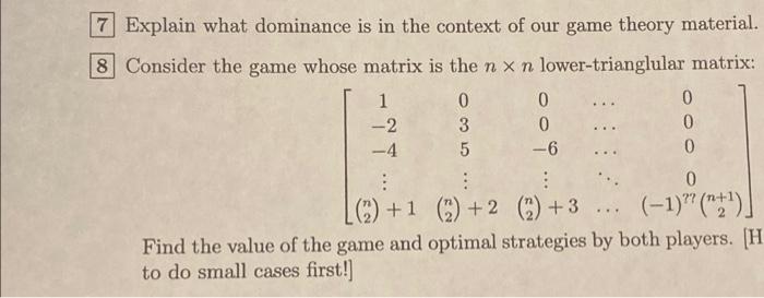 Solved Explain what dominance is in the context of our game | Chegg.com