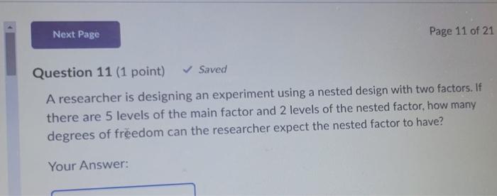Solved A researcher is designing an experiment using a | Chegg.com