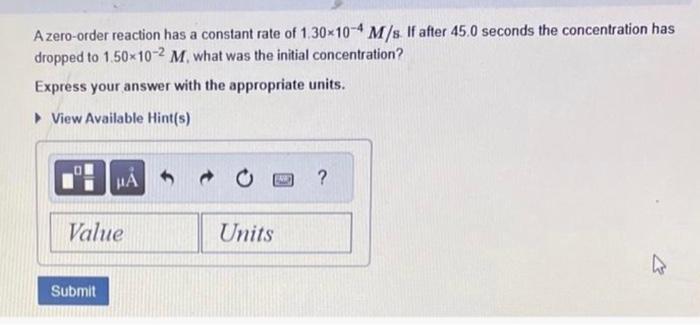 Solved A zero-order reaction has a constant rate of | Chegg.com