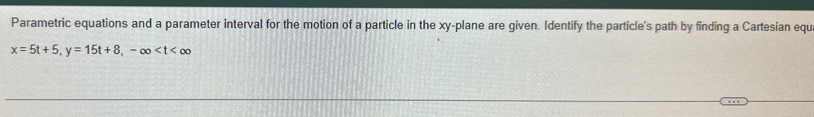 Solved Parametric Equations And A Parameter Interval For The
