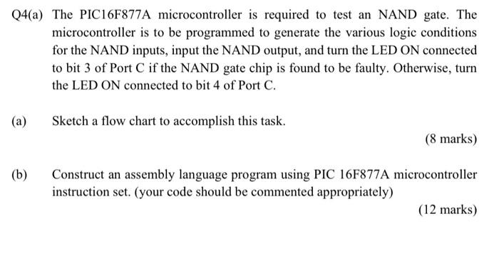 Solved Q4a The Pic16f877a Microcontroller Is Required To 