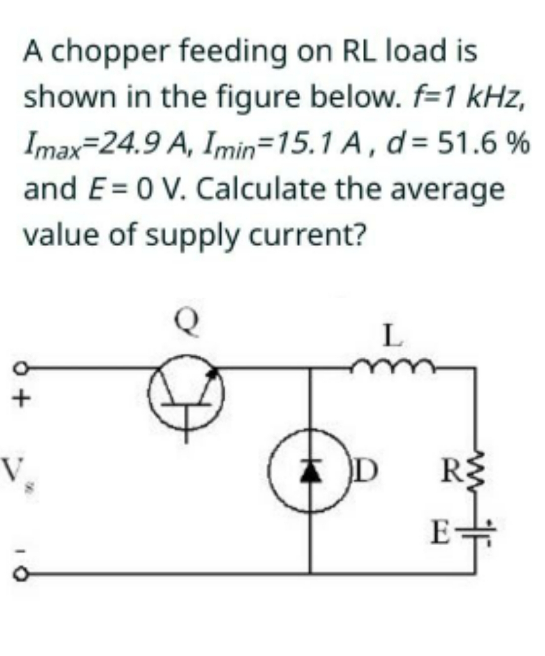 Solved A chopper feeding on RL load is shown in the figure | Chegg.com
